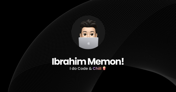 Ibrahim Memon - SWE | IXD | UX